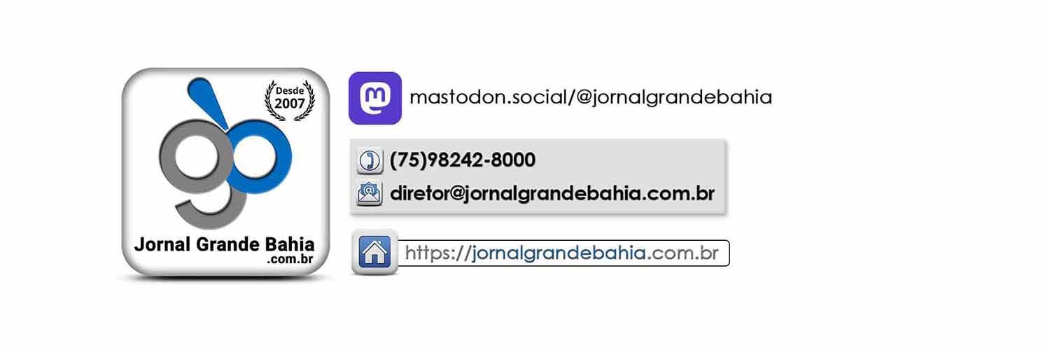 Jornal Grande Bahia (@jornalgrandebahia@mastodon.social) - Mastodon