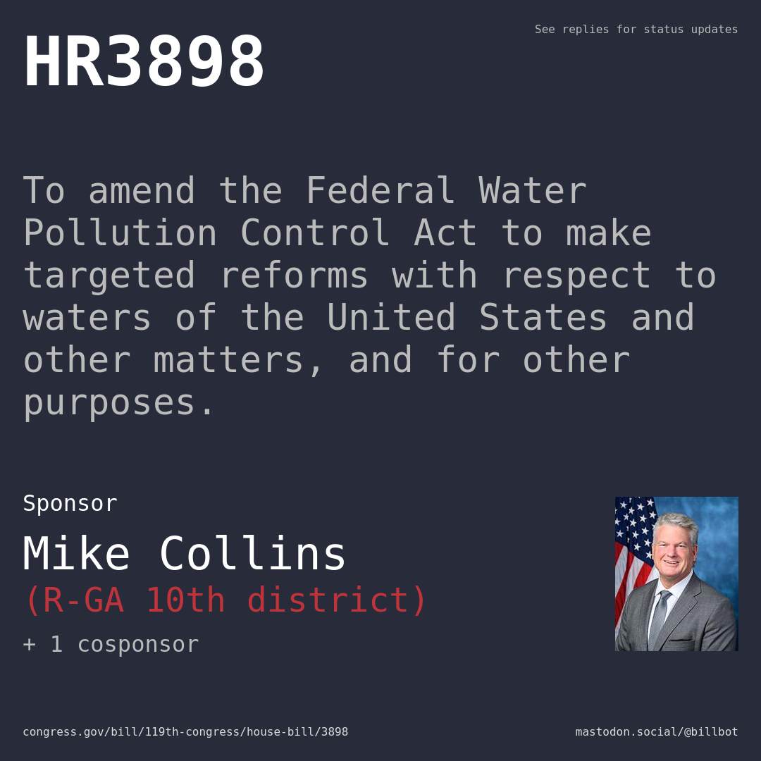 Bill Bot: "HR3898 To amend the Federal Water Pollution Contr…" - Mastodon